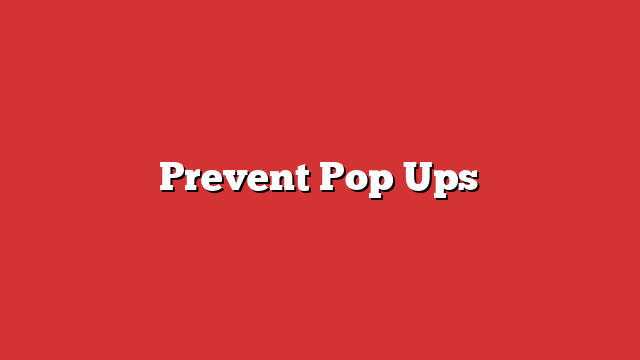 Prevent Pop Ups - Froggy Ads Prevent Pop Ups - Froggy Ads
